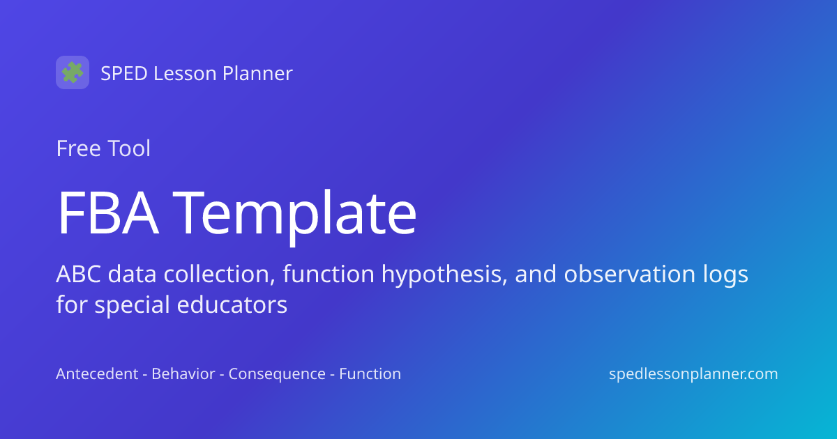 Free Functional Behavior Assessment Template - FBA Form for Special ...